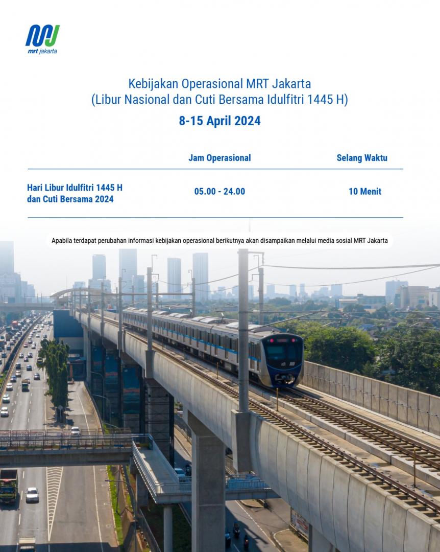 Layanan Operasional MRT Jakarta Selama Libur Lebaran 2024 | MRT Jakarta